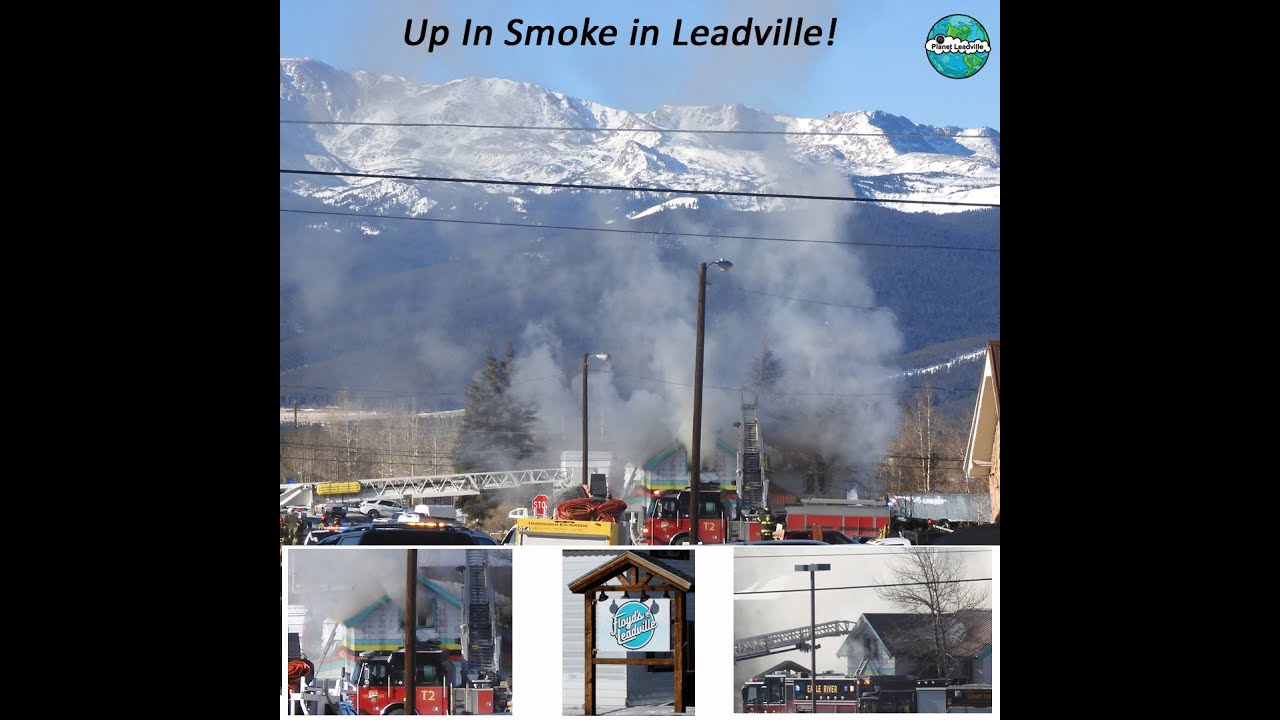 Floyd's of Leadville Up In Smoke Fire - YouTube