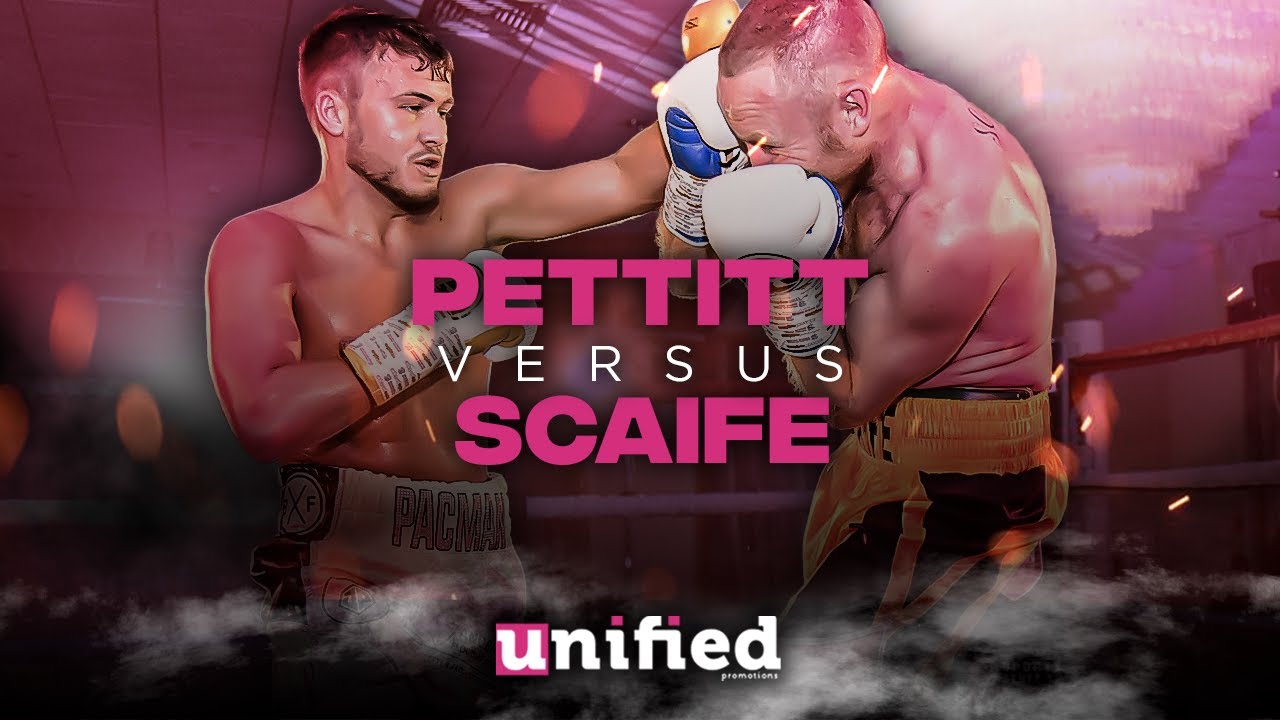 Jake Pettitt v Paul Scaife | Unified Promotions Fight Night 29.04.22 ...