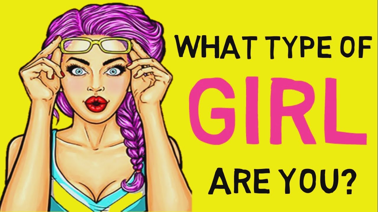 What type of Girl are you?(Personality test)/Brain Actuator/22 - YouTube