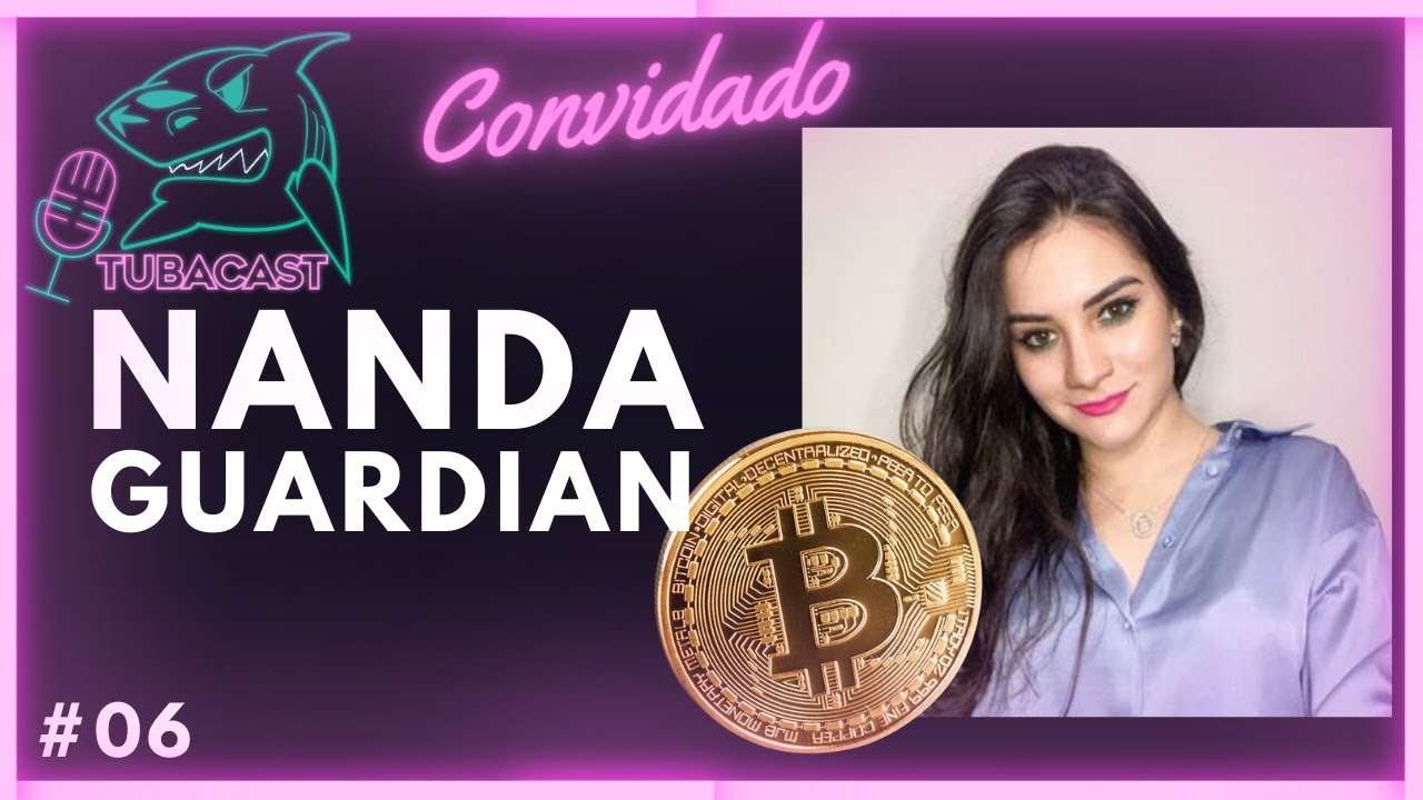 Nanda Guardian (08) | TubaCast Podcast com Luan Onofre - YouTube