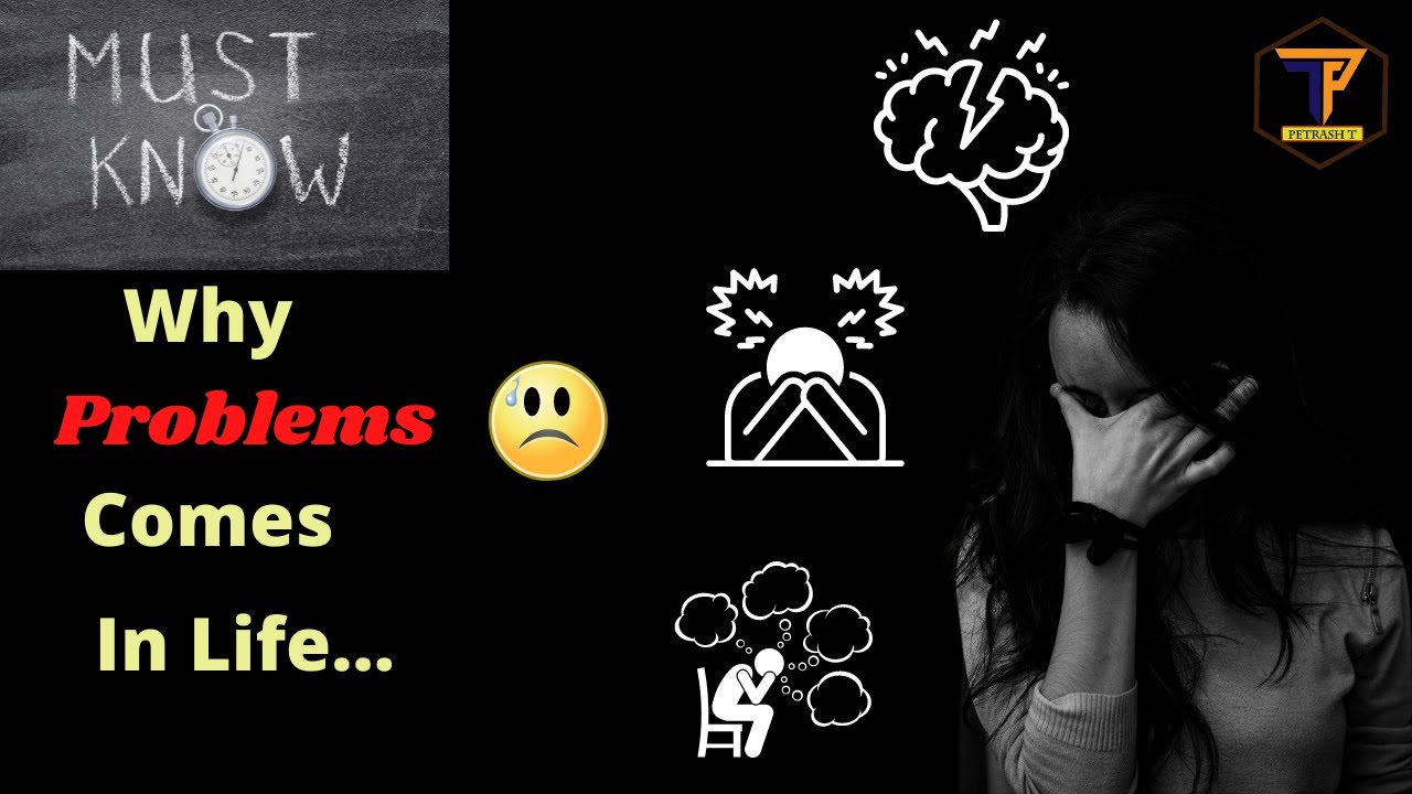 Why Problems Come in Life | How to Solve Any Problem in Life | How to ...