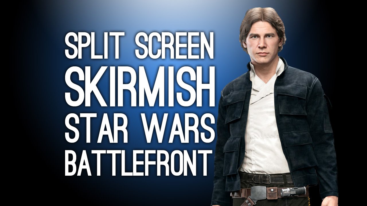 Star Wars Battlefront Co-Op Skirmish Mode Gameplay - Split Screen ...