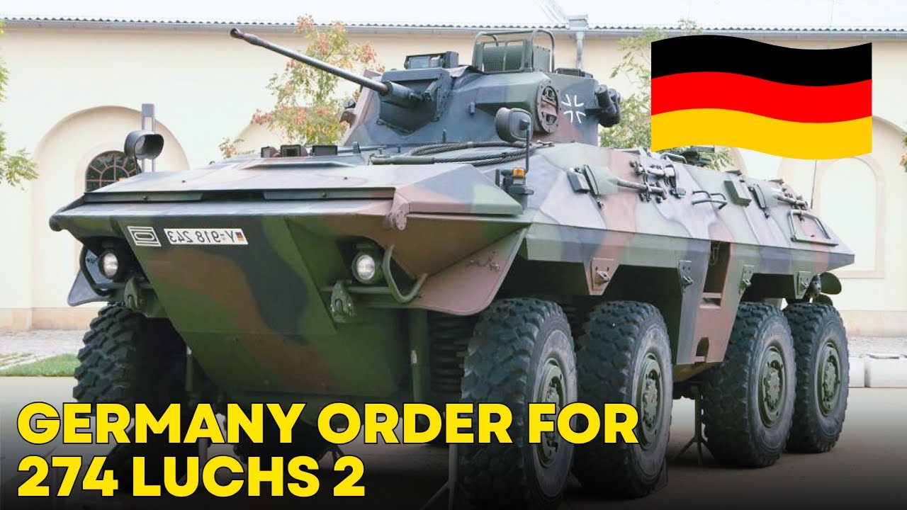 Germany has placed an order for 274 Luchs 2 vehicles - YouTube