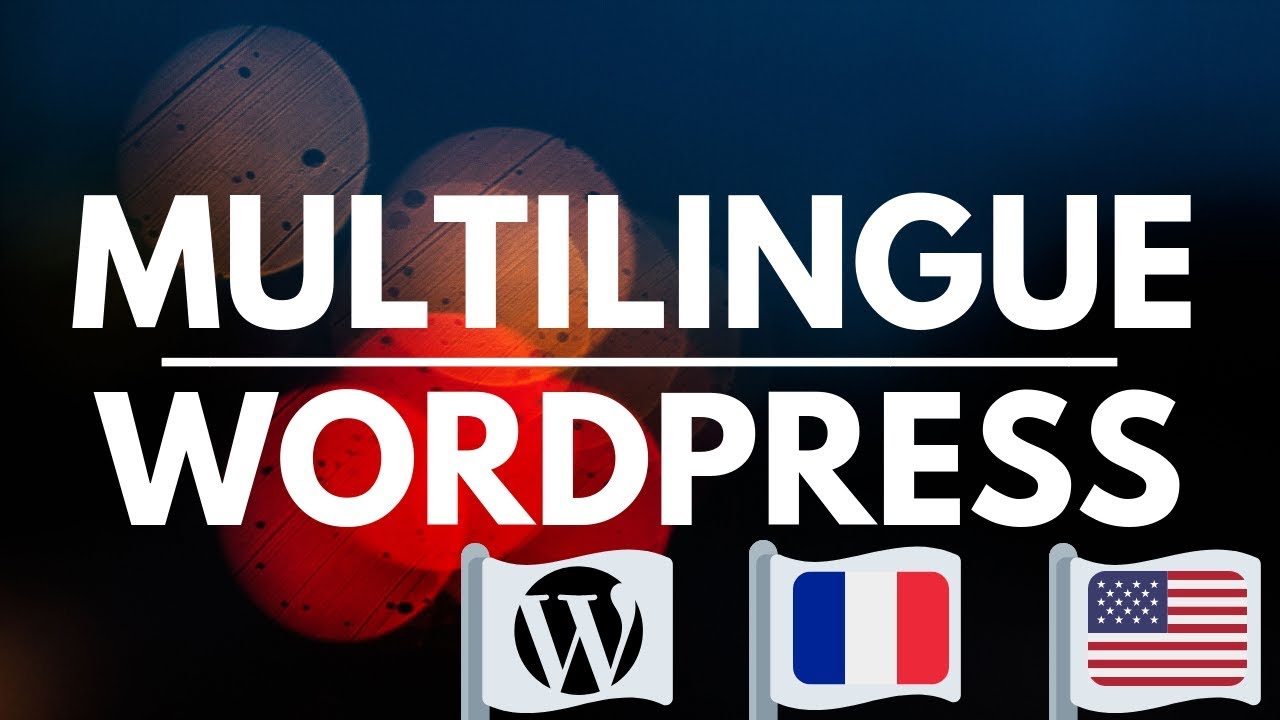 Comment créer un site multilingue avec WordPress et Polylang - YouTube