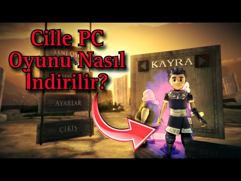 Cille PC Oyunu Nasil Indirilir?