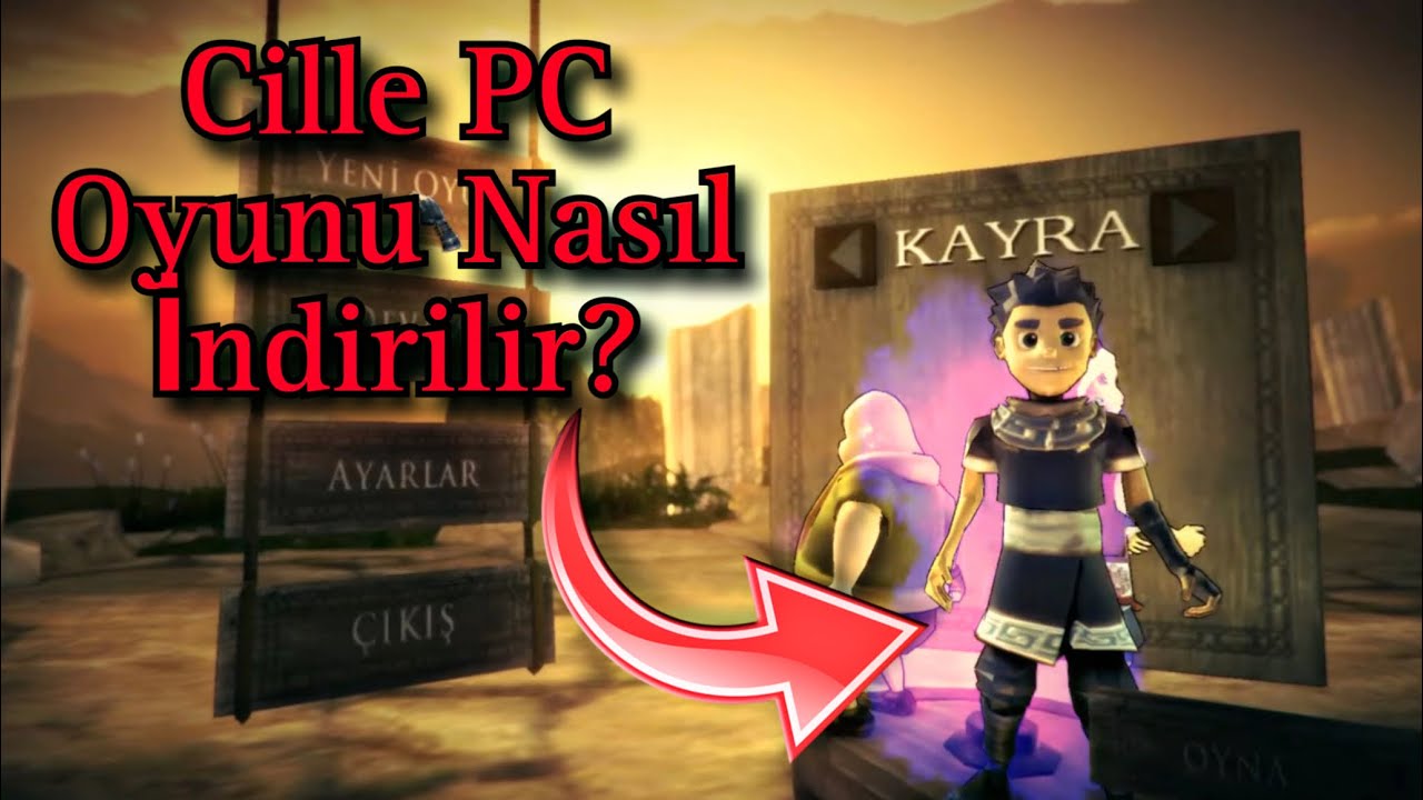 Cille PC Oyunu Nasil Indirilir? - YouTube