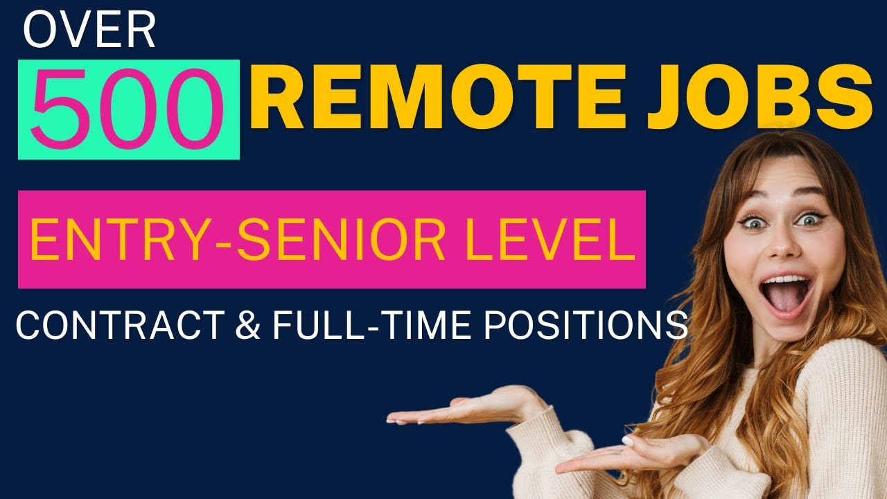 500+ Remote Jobs You Can Apply for Today! Entry to Senior-Level | Full ...