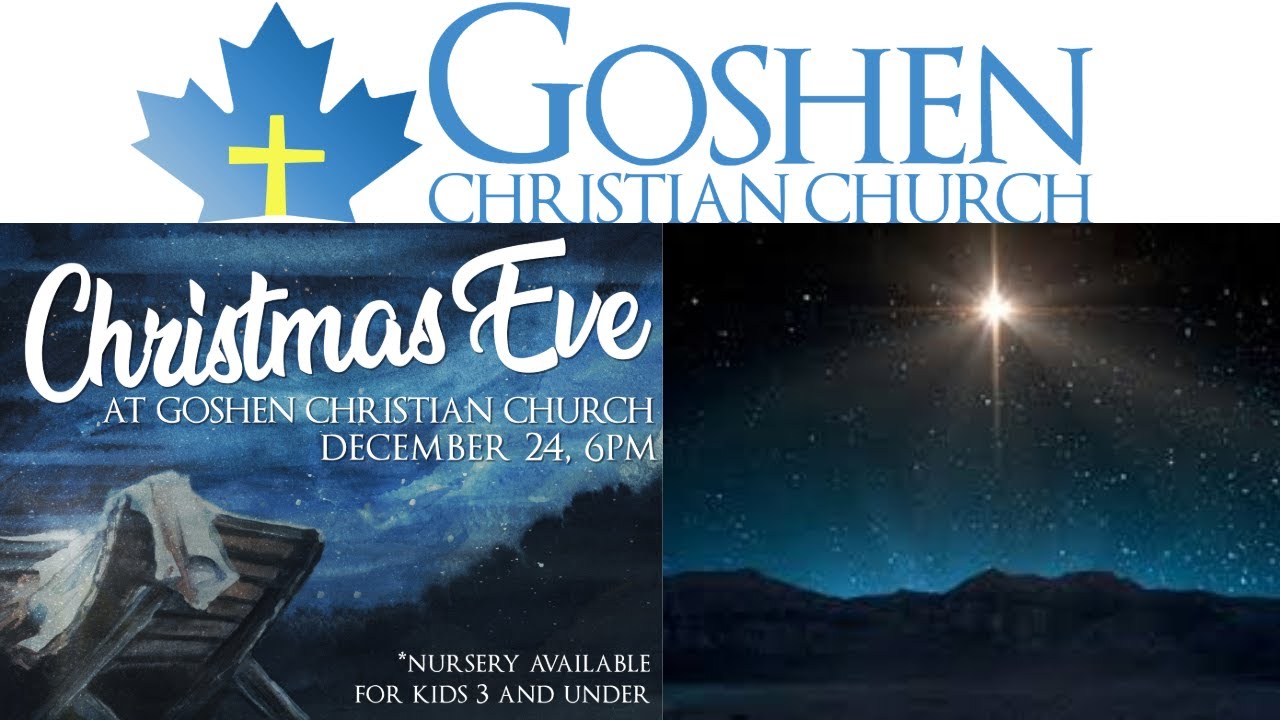 Goshen Christian Church Christmas Eve Service - YouTube