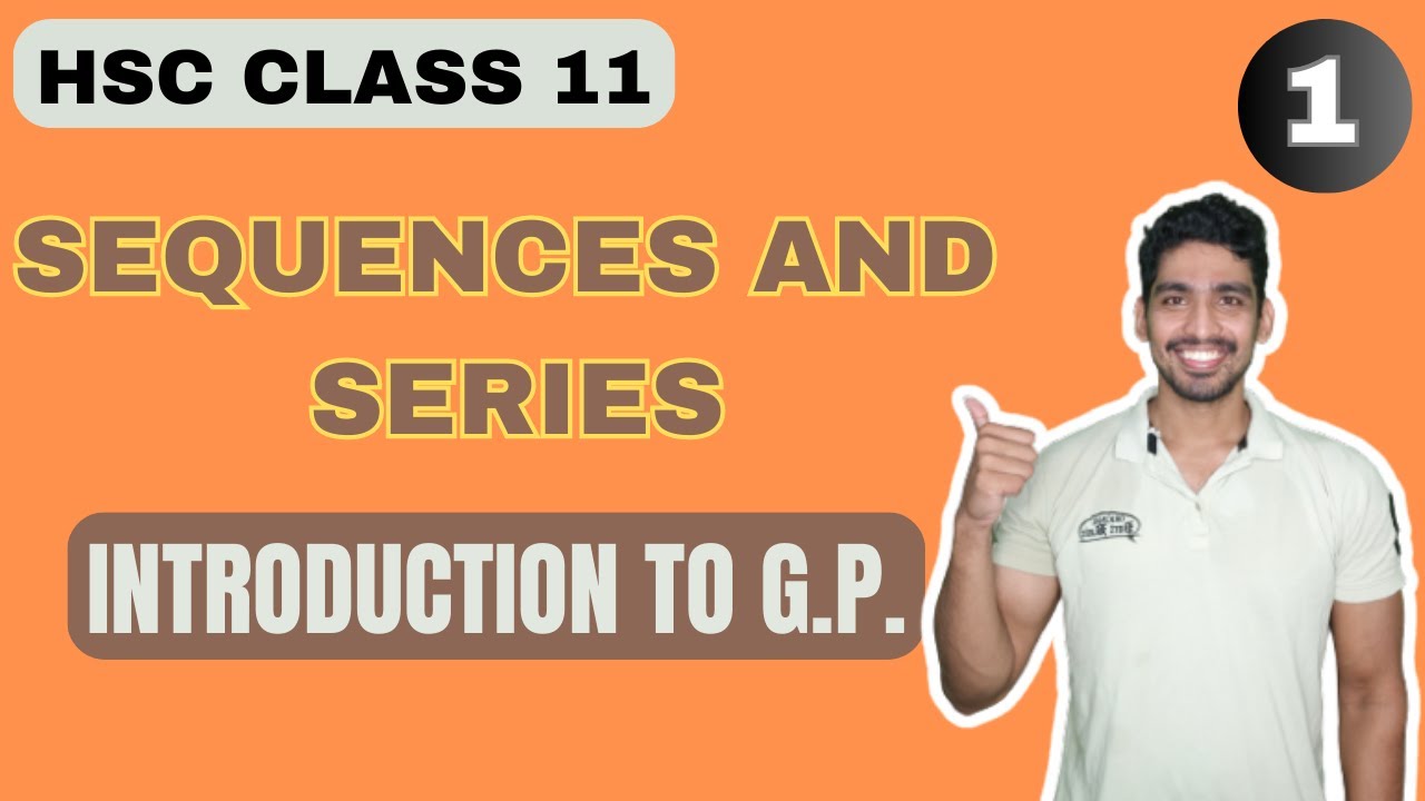 Lecture 1 | Introduction to Geometric Progression (G.P.) | Sequences ...