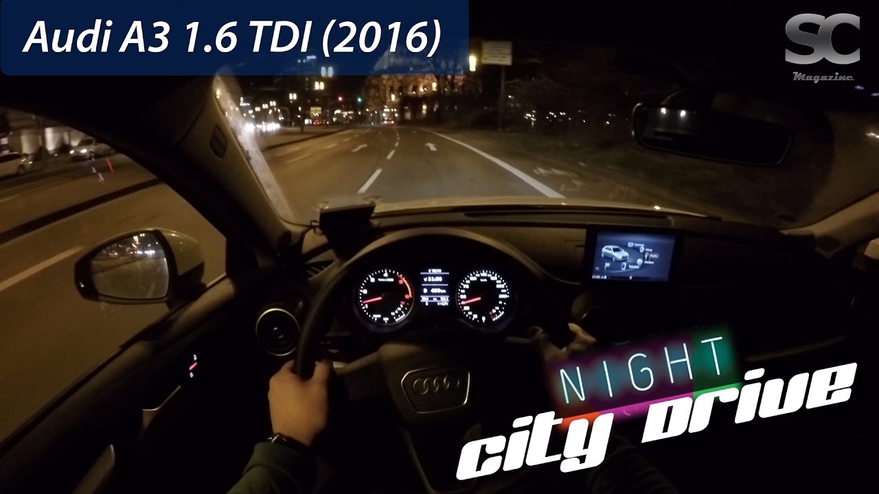 Audi A3 1.6 TDI (2016) - POV City Drive at Night - YouTube