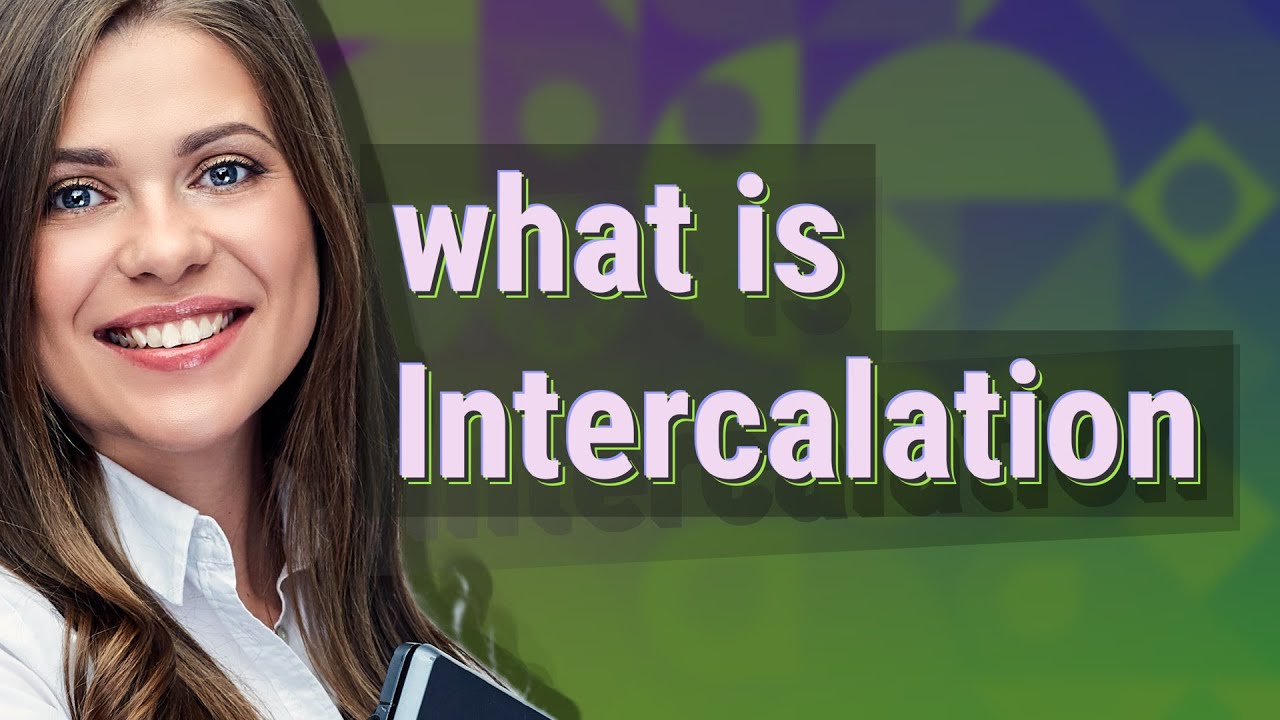 Intercalation | meaning of Intercalation - YouTube