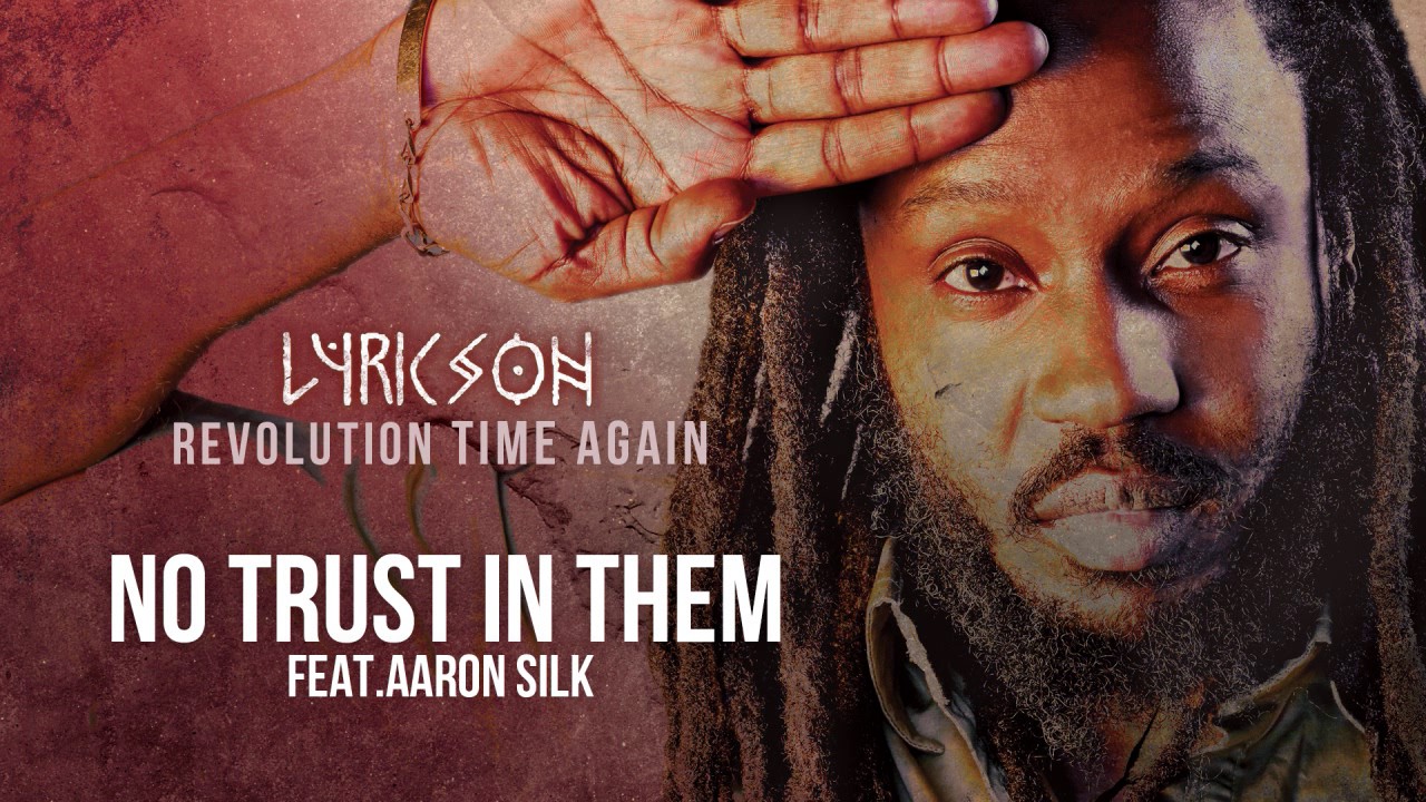 Lyricson & Aaron Silk - No Trust In them - YouTube