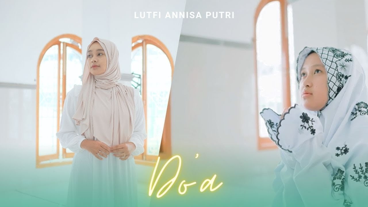 Lutfi Annisa Putri - DO’A (Official Music Video) - YouTube
