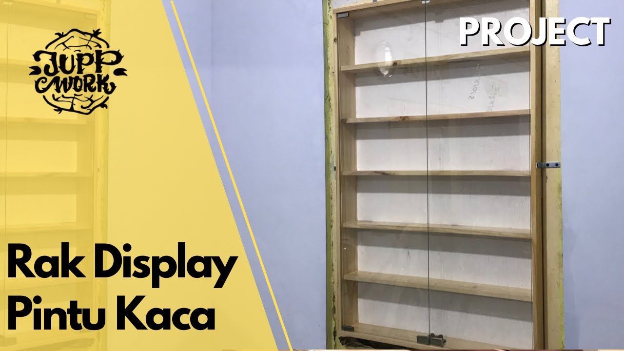 Cara Membuat Rak Display Mainan Pintu Kaca #rakmainan #rakdisplay - YouTube