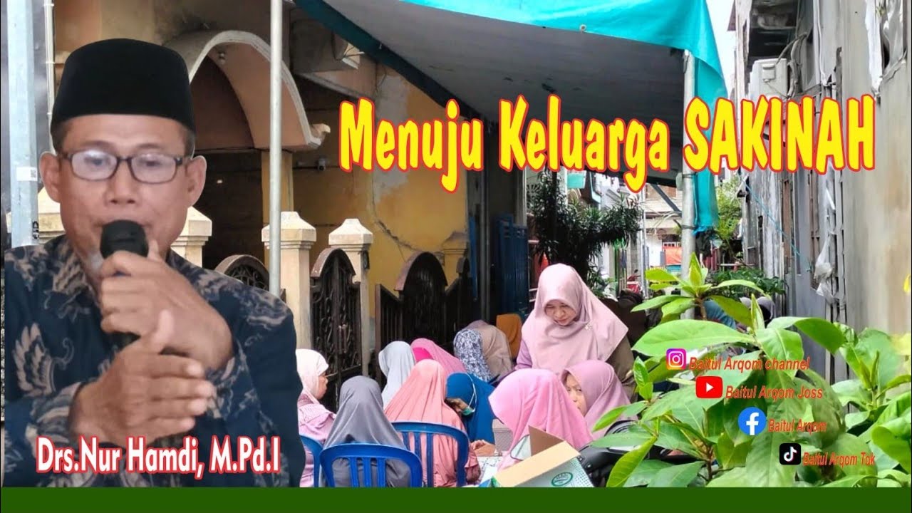 Menuju Keluarga SAKINAH pentausiyah : Drs.Nur Hamdi, M.Pd.I - YouTube