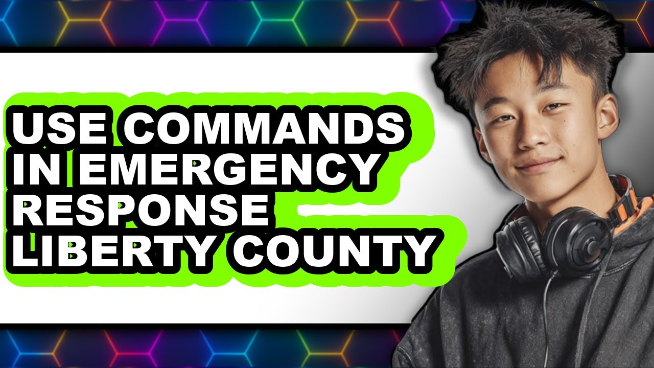 How to Use Commands in Emergency Response Liberty County (only Way ...