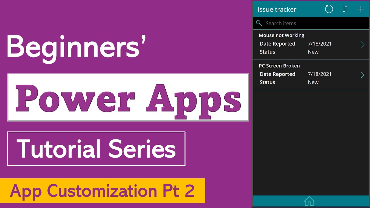 Power Apps for Beginners | V6 App Customization Pt2 - YouTube