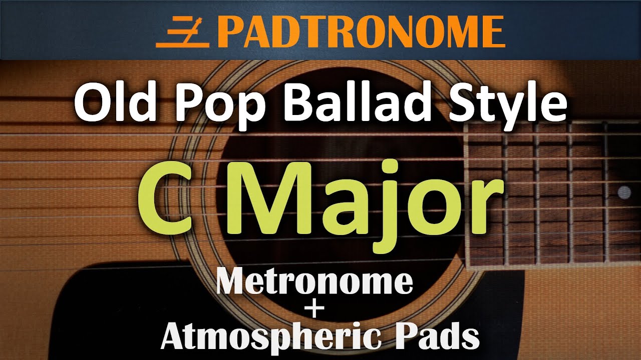 Old Pop Ballad Progression in C Major (I - vi - IV - V) - Metronome ...
