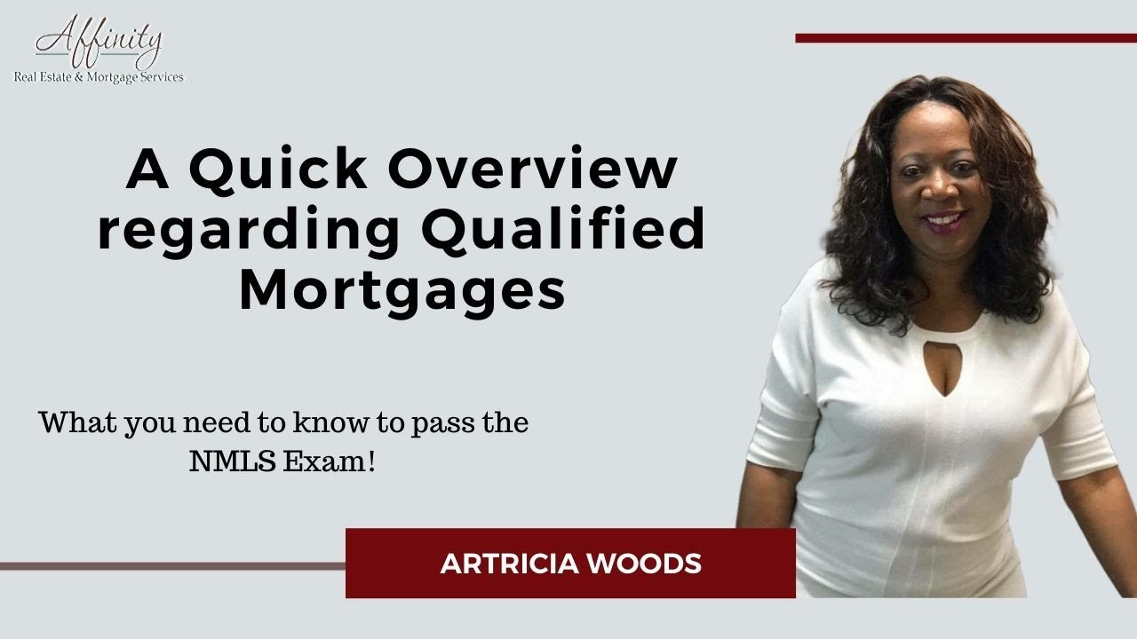 Passing the NMLS Exam - A Quick Overview regarding Qualified Mortgages ...