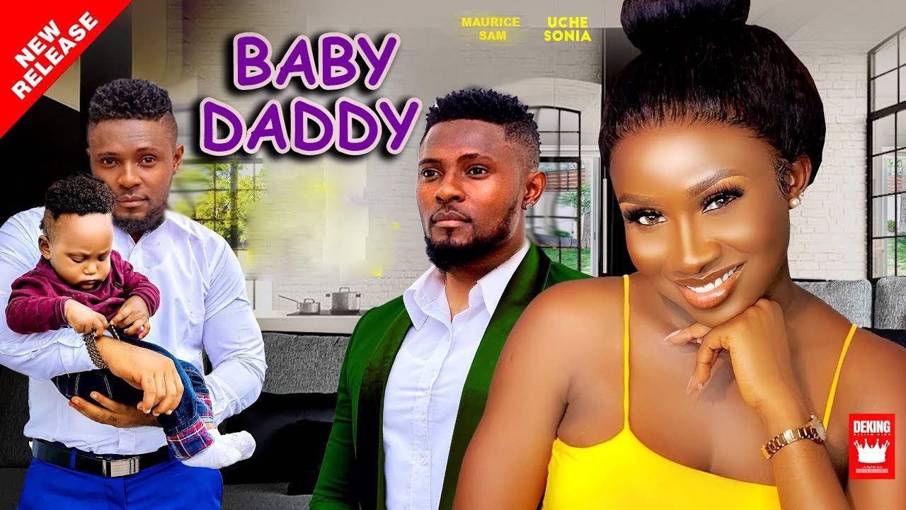 (NEW) BABY DADDY -MAURICE SAM/SONIA UCHE 2023 LATEST NIGERIAN NOLLYWOOD ...