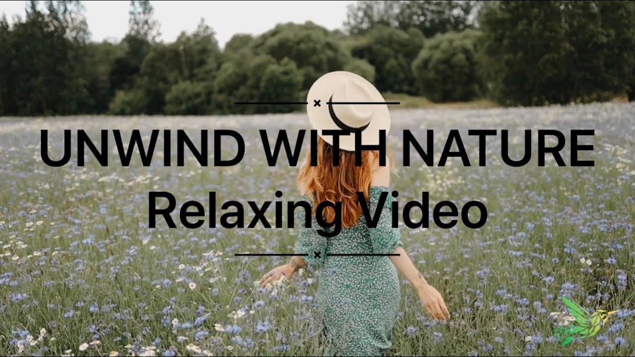 "Unwind with Nature" Discovering Inner Peace with Beautiful Nature ...