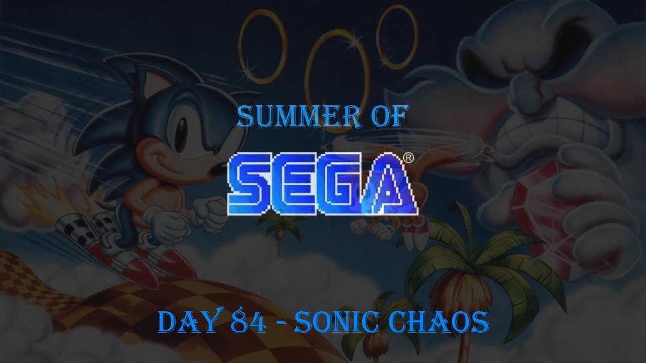 Summer of Sega Day 84 - Sonic Chaos - YouTube
