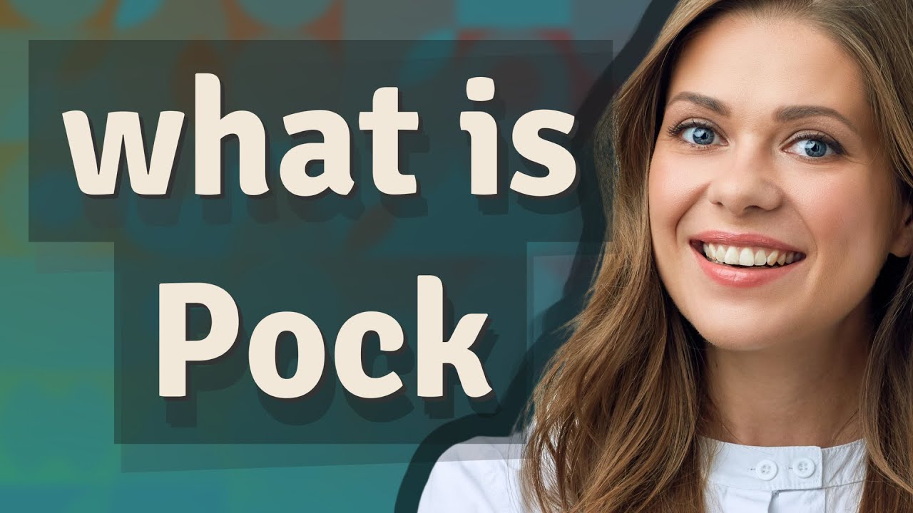 Pock | meaning of Pock - YouTube