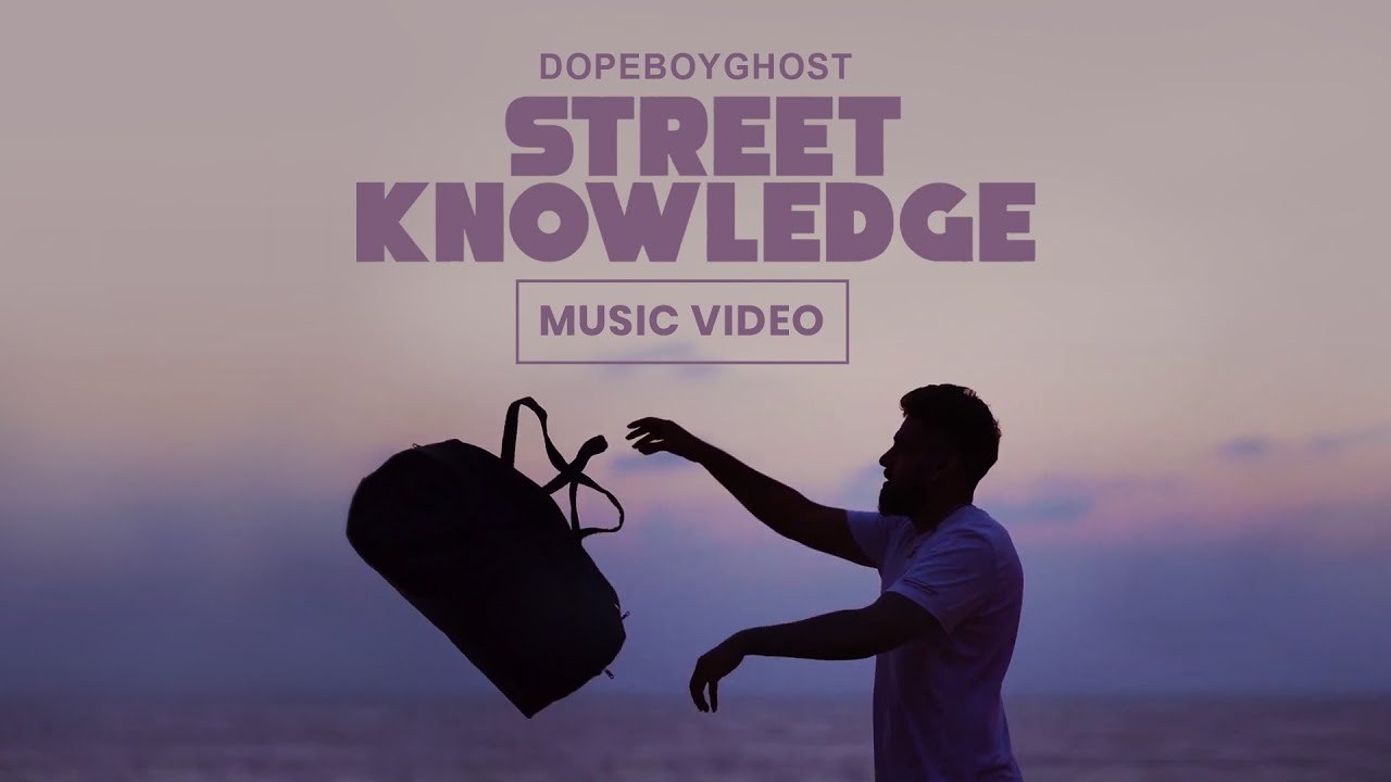Street Knowledge | Music Video | DOPEBOYGHOST - YouTube
