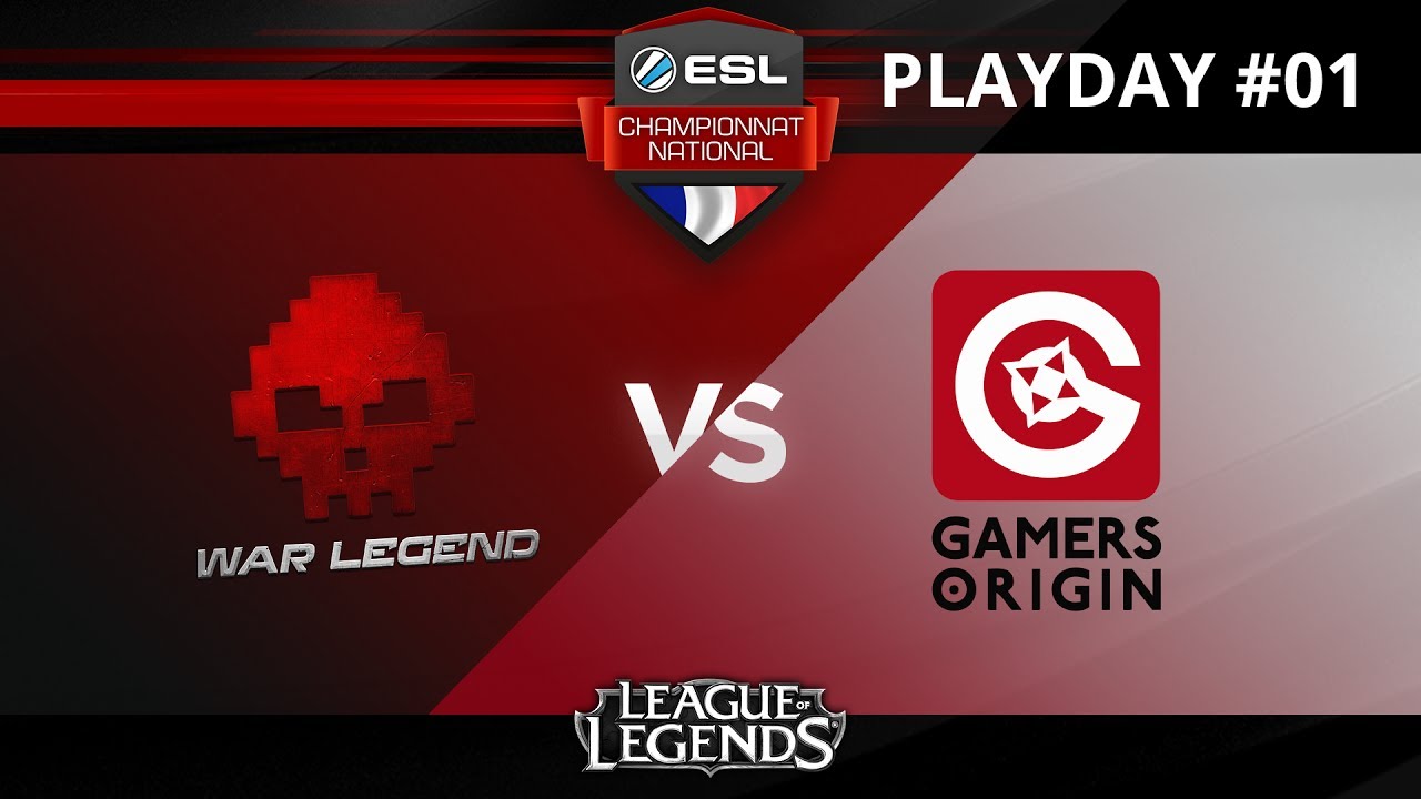 LoL - War Legend vs Gamers Origin - ESL Championnat National - Summer ...