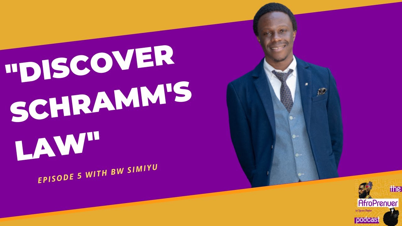 S1 E5. DISCOVER SCHRAMM'S LAW: BRIAN SIMIYU hosted by Ogweno Stephen ...