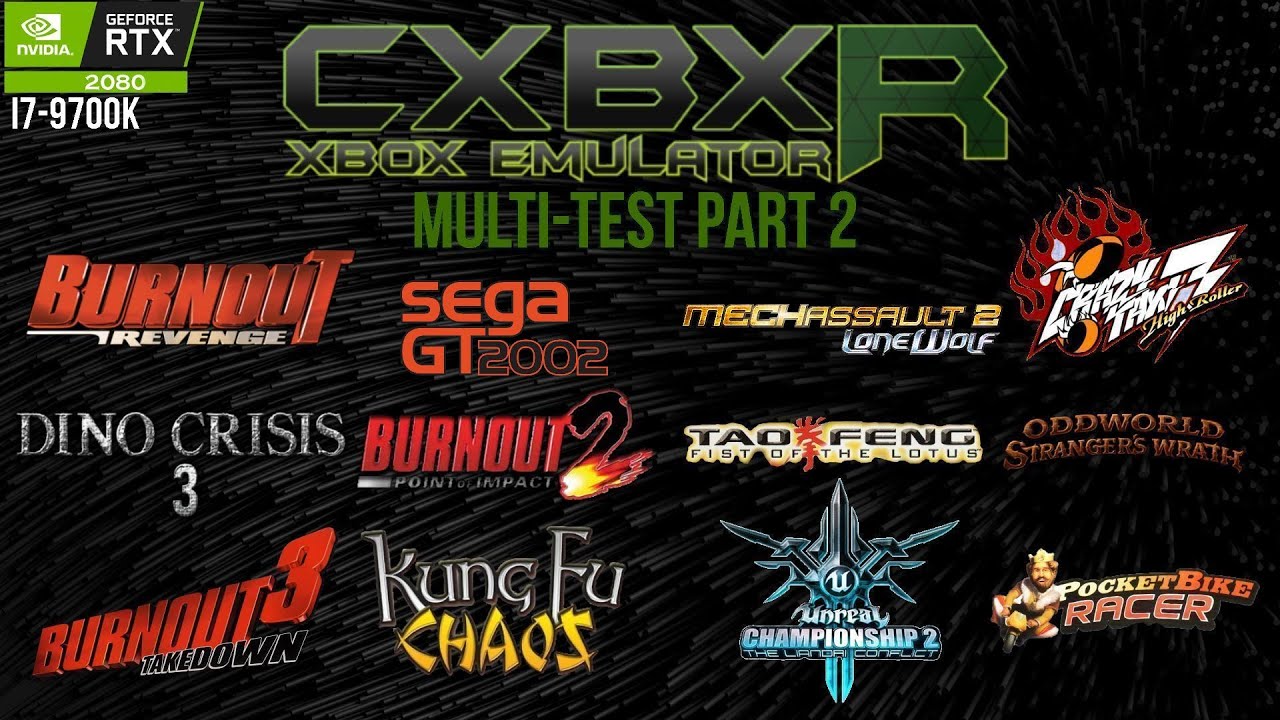 CXBX-Reloaded MULTI-TEST PART 2[4k - RTX 2080 - I7 9700K] - YouTube