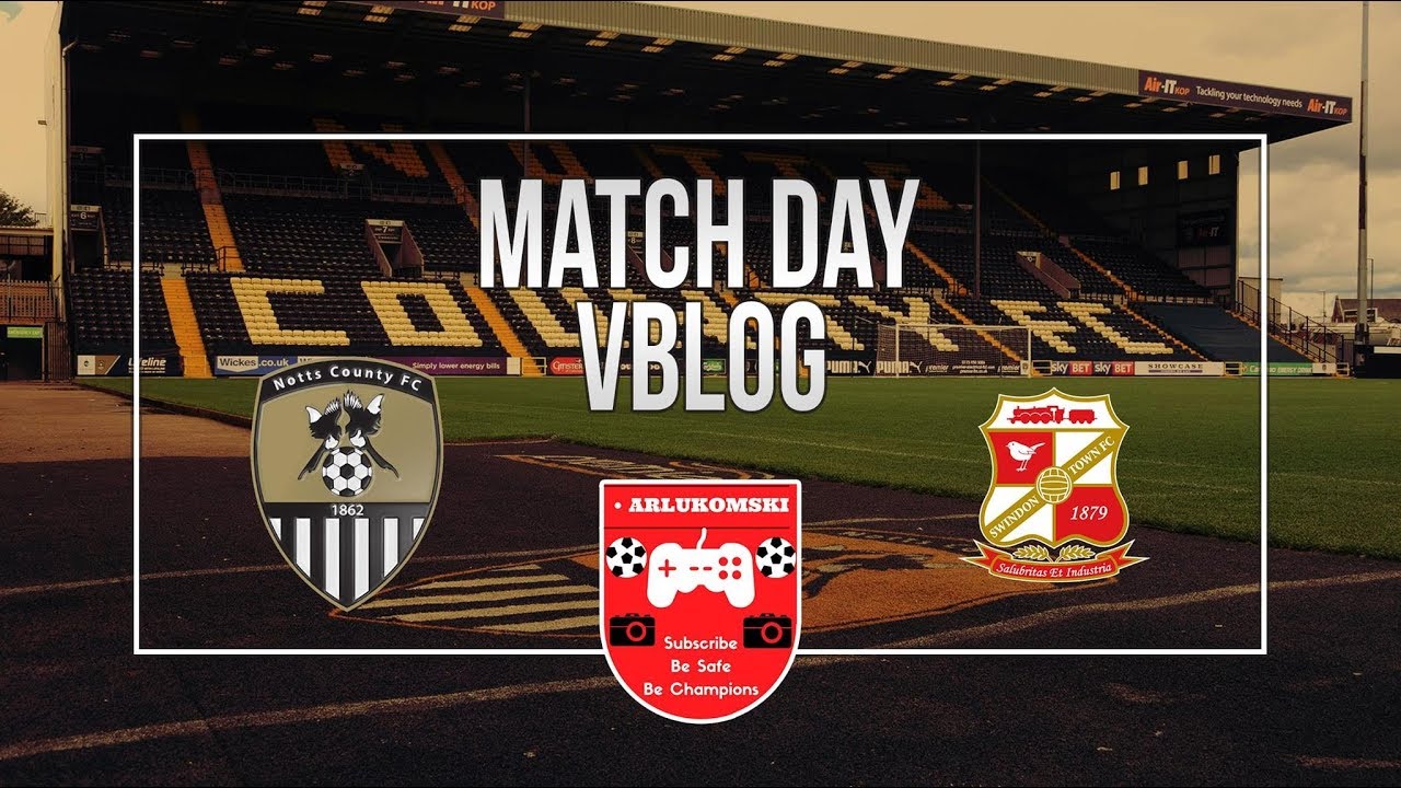 Notts County vs Swindon Town vlog - WE'RE 2ND! - YouTube