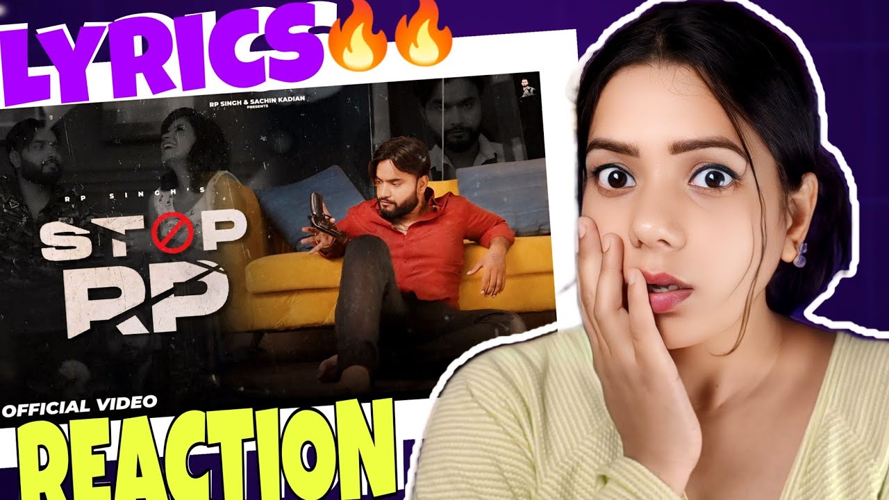 RP Singh : STOP RP (Official Video) | Haryanvi Song | Nishati React ...