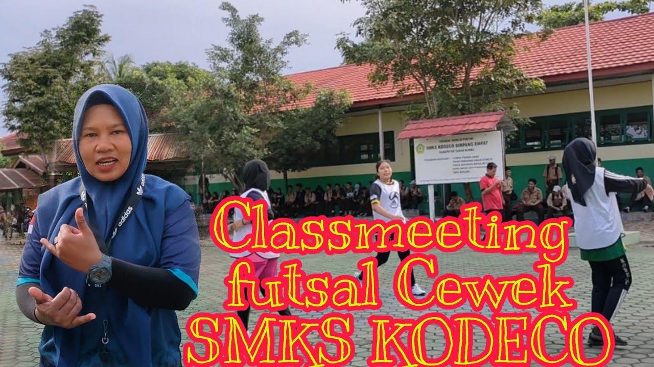 Classmeeting Futsal Putri SMKS KODECO - YouTube