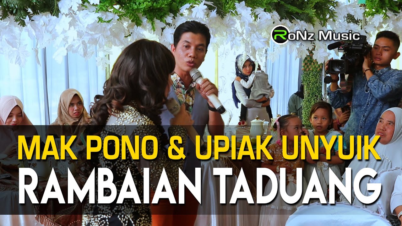 Rambaian Taduang - Mak Pono, Mak Kios, & Upiak Unyuik | Cover Lagu ...