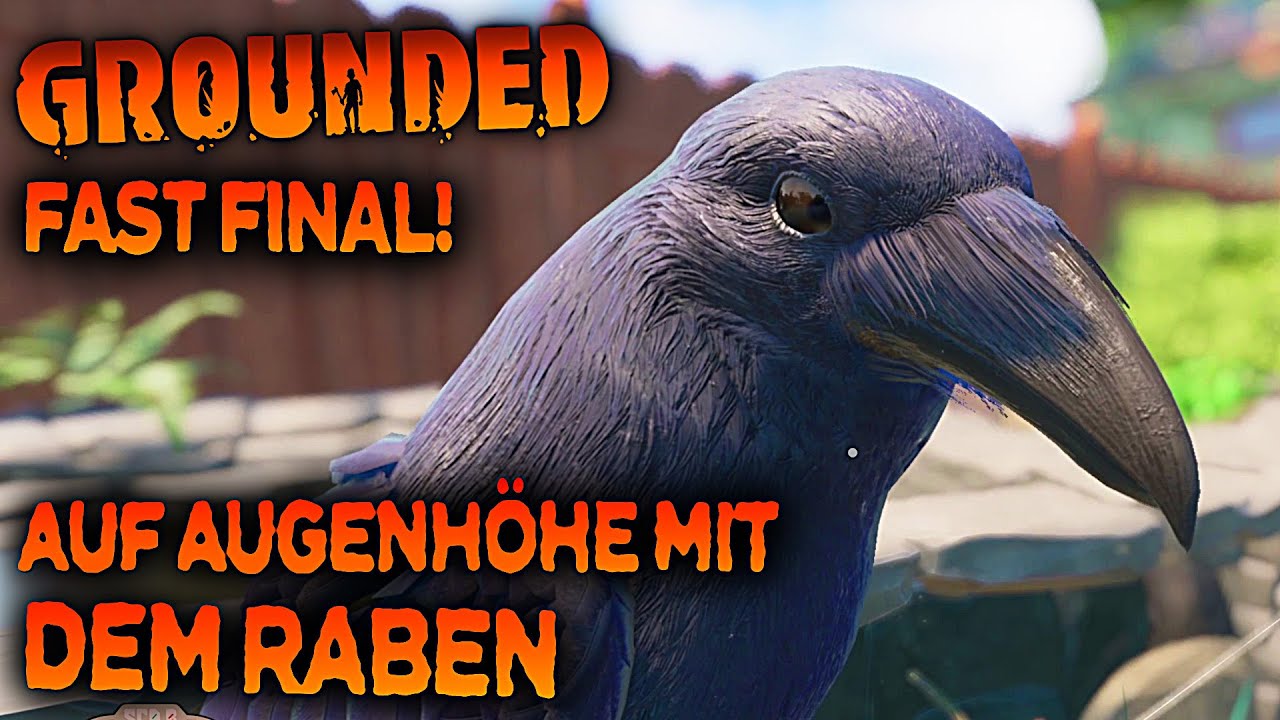 Grounded Deutsch #19 Rabe Let's Play Grounded German Deutsch Gameplay ...
