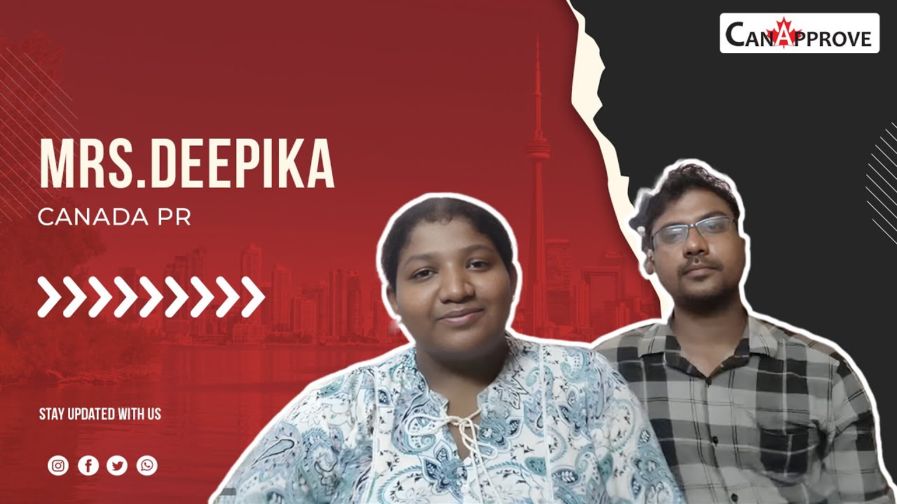 Client Success | Mrs. Deepika | Canada PR | Canada Immigration | CRS ...