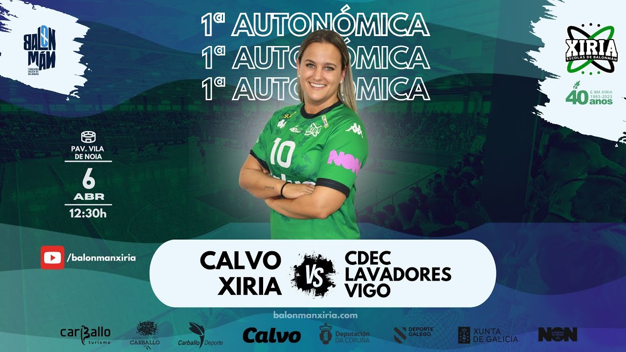 [1ªAUT.FEM.] CALVO XIRIA vs CDEC LAVADORES VIGO - YouTube