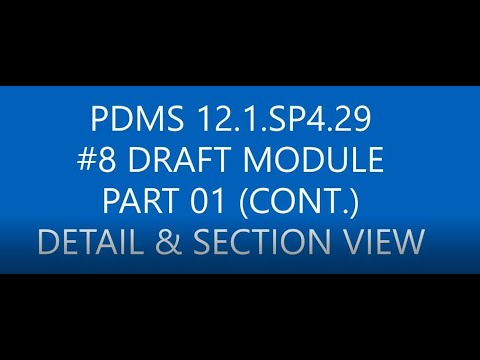 [PDMS 12.1.SP4.29]_#8 HOW TO CREATE THE DETAIL AND SECTION VIEW - YouTube