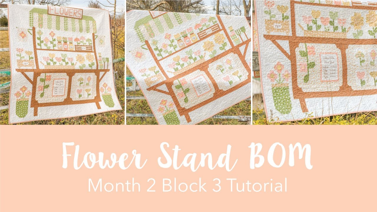 Flower Stand BOM - Month 2 Block 3 Tutorial - YouTube