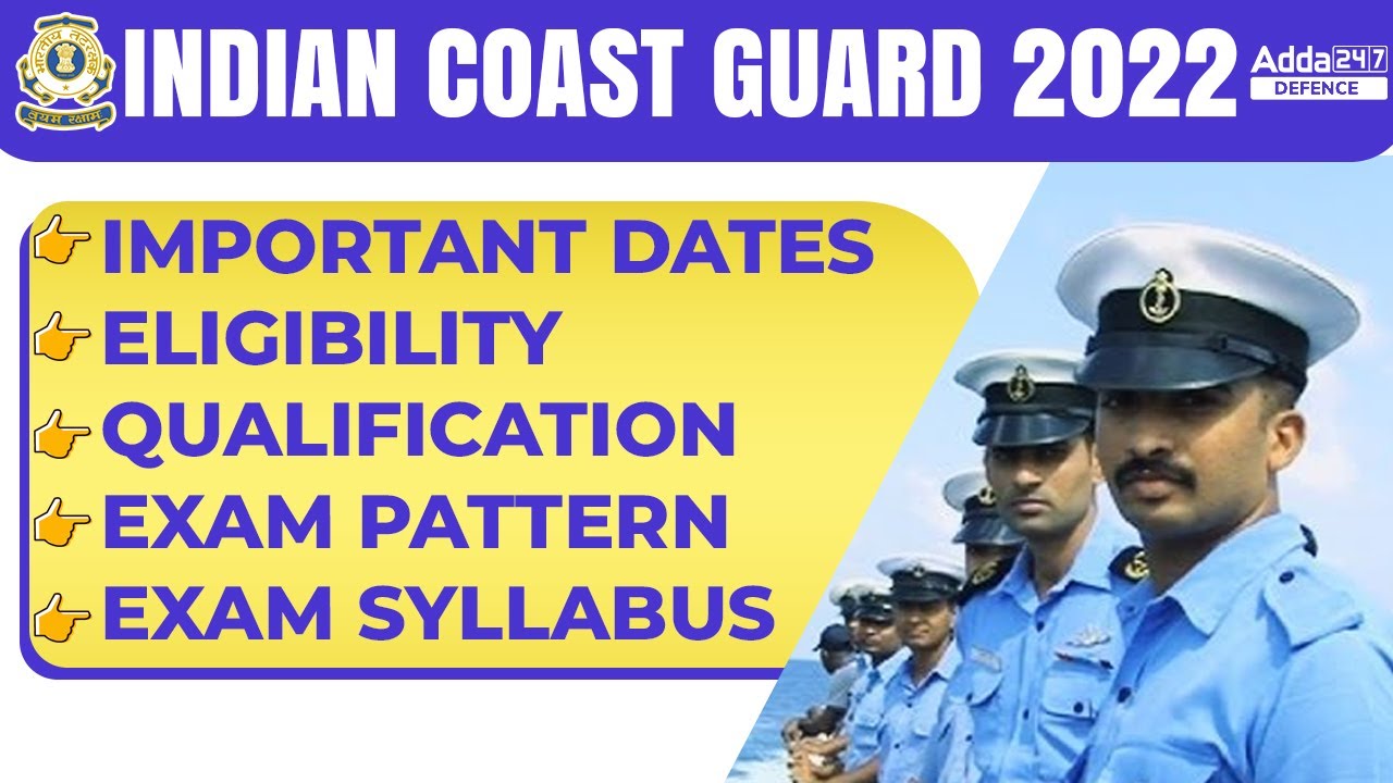 Indian Coast Guard Syllabus, Eligibility, Qualification, Exam Pattern ...