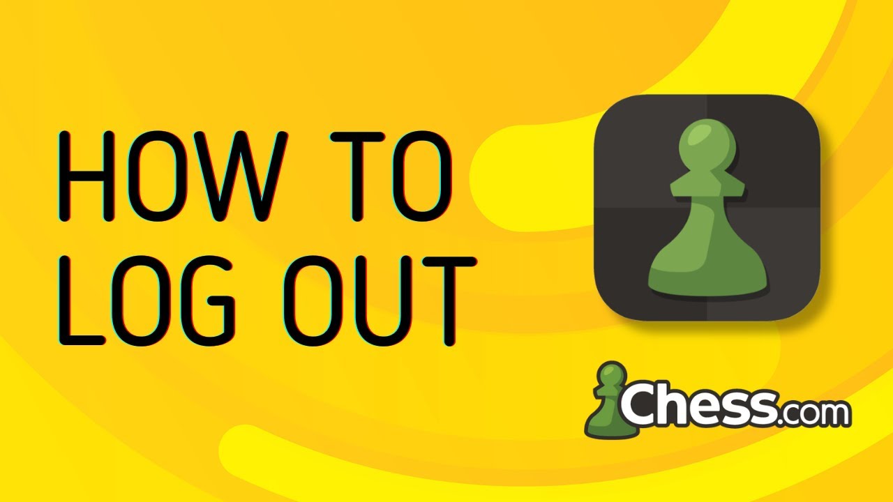 How to Log Out on Chess.Com - Full Guide - YouTube