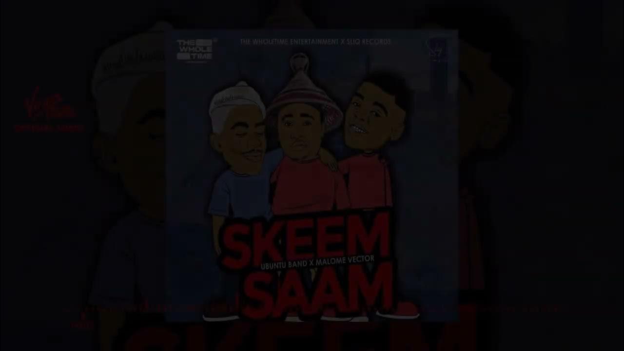 Ubuntu Band & Malome Vector - Skeem Sam (Official Audio) - YouTube