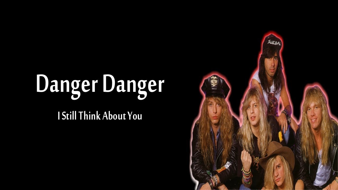 Danger Danger - I Still Think About You (Lirik Terjemahan) - YouTube