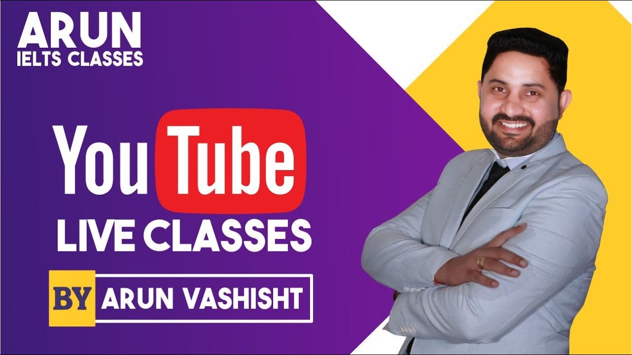 Live IELTS Class By Arun Vashisht - YouTube