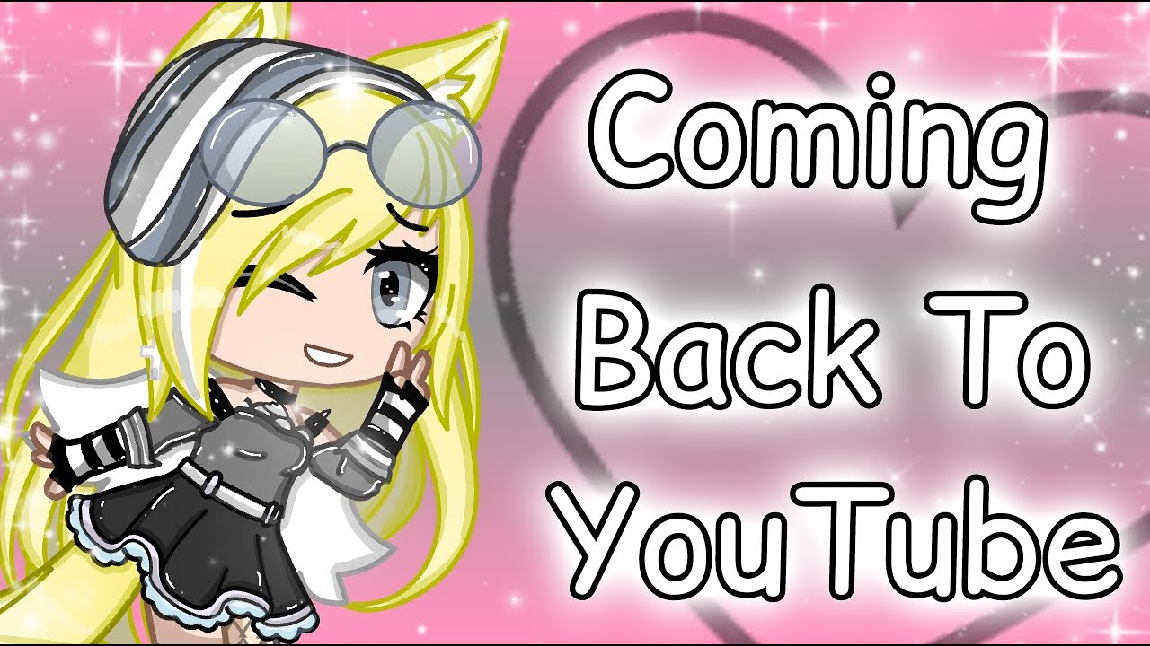 Coming Back To YouTube - YouTube