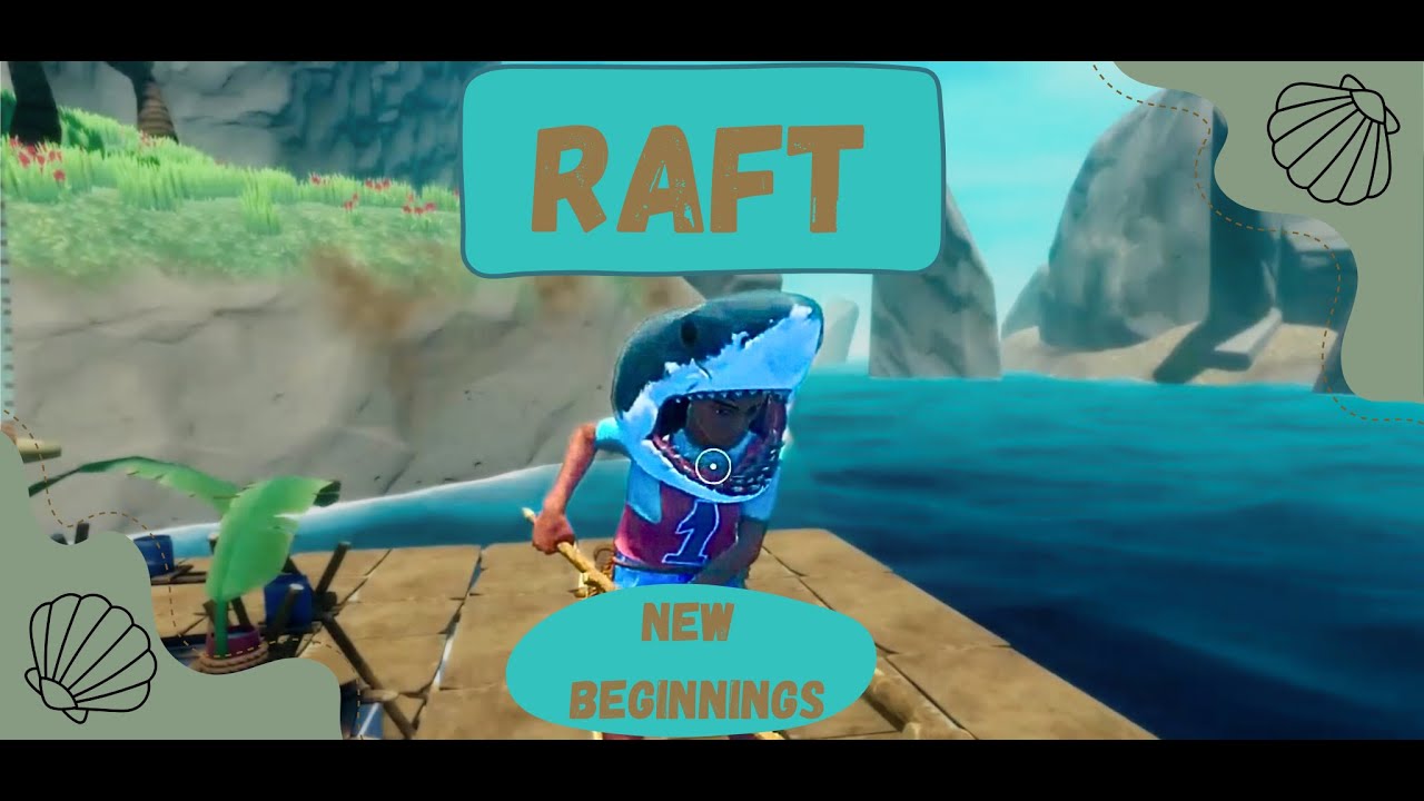Raft the Beginning - YouTube