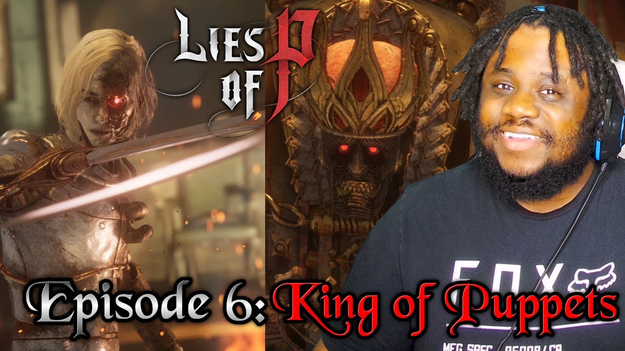 PRINCE ROMEO! Lies of P Walkthrough Part 6 - King of Puppets - YouTube
