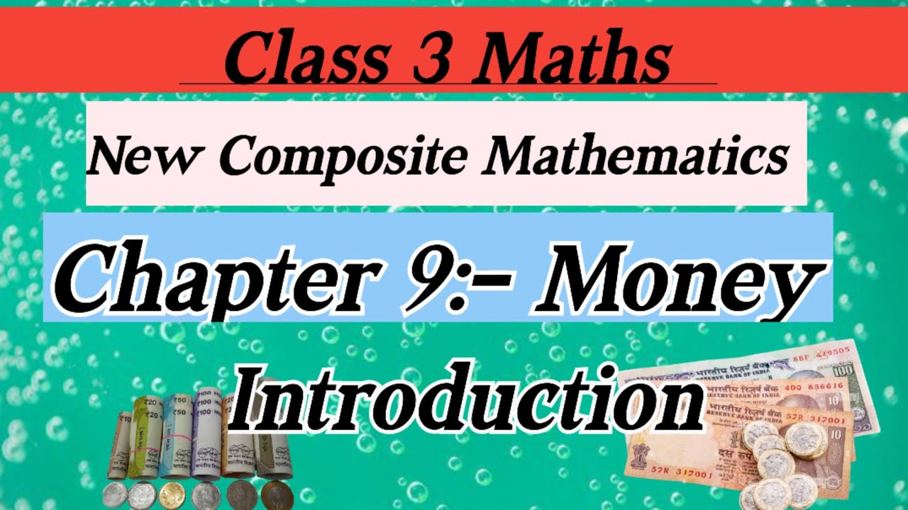 Class 3 math/Chapter 9 Money/New Composite Mathematics/Introduction/ @M ...