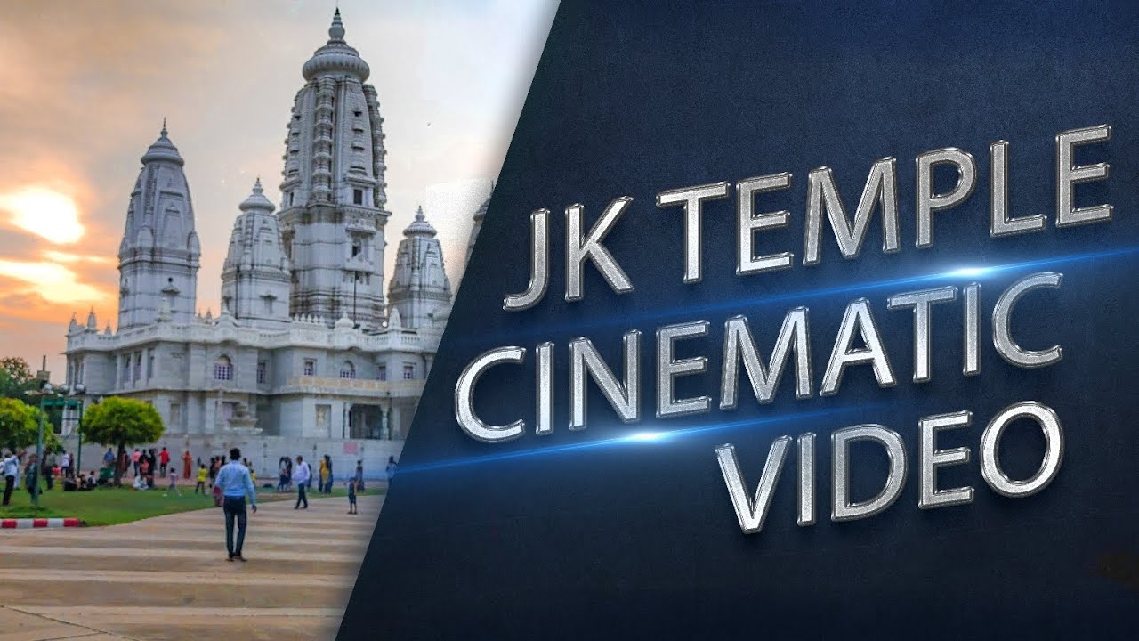 🔥JK Temple Cinematic Video|| Cinematic Shots||Cinematic Moves||Jk ...